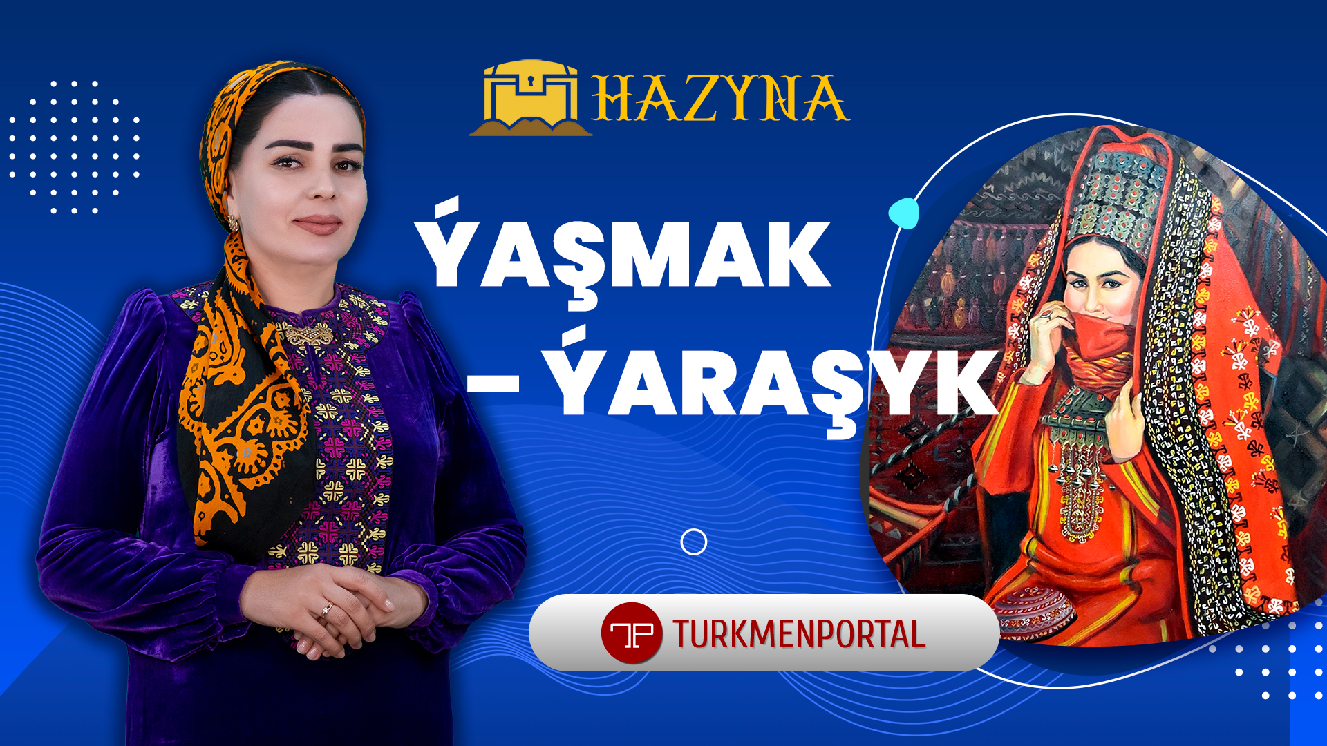 Treasury | A yashmak is indeed one of the symbols of Turkmen tradition ...